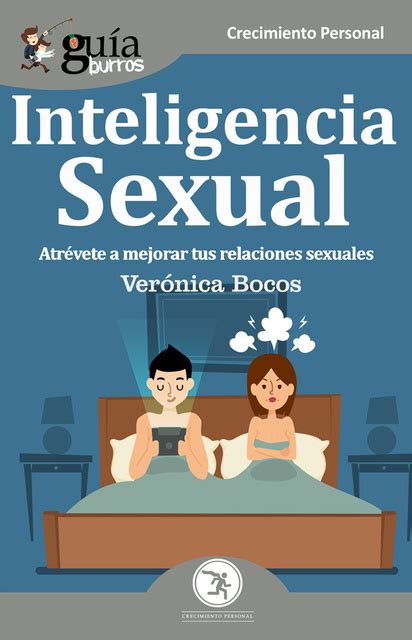Guíaburros Inteligencia Sexual Atrévete A Mejorar Tus Relaciones