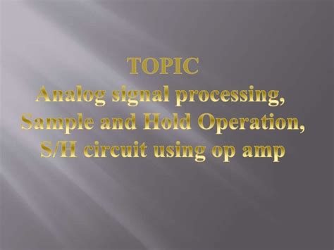 Analog Signal Processing