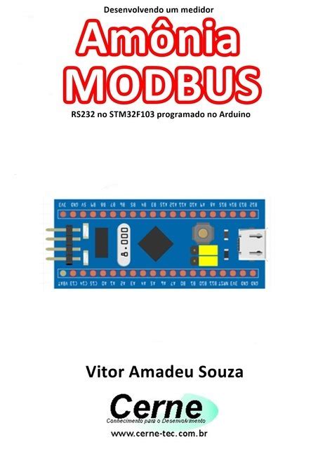 Desenvolvendo Um Medidor Amônia Modbus Rs232 No Stm32f103 Programado No