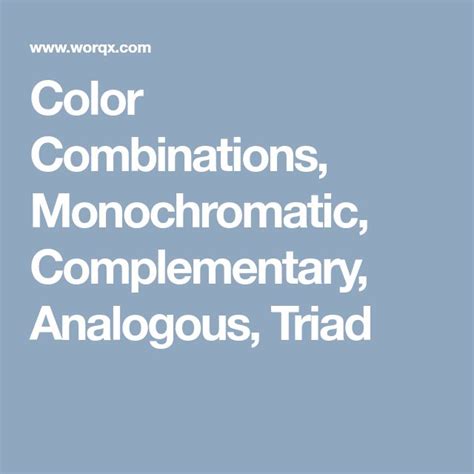 Color Combinations Monochromatic Complementary Analogous Triad
