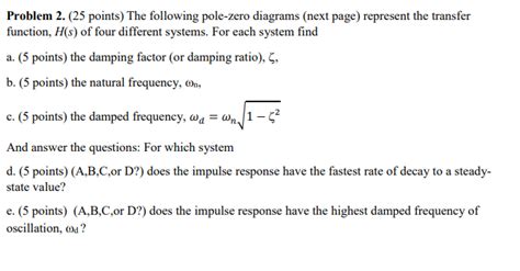 Solved Oblem Points The Following Pole Zero Diagrams Chegg