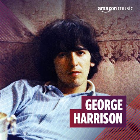 Écoutez George Harrison Sur Amazon Music