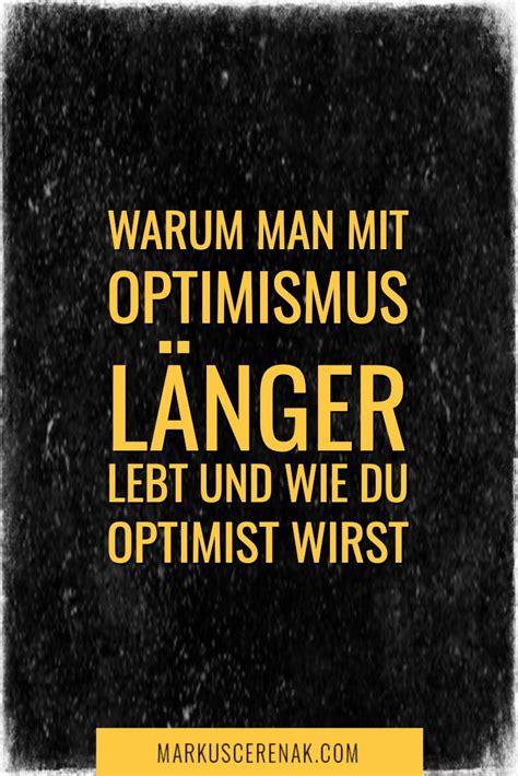 Warum man mit Optimismus länger lebt und wie du Optimist wirst
