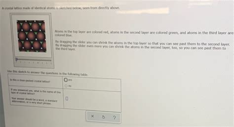 Solved A Crystal Lattice Made Of Identical Atoms Is Sketched