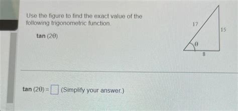Use The Figure To Find The Exact Value Of The Chegg