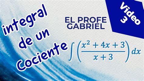 Integral De Polinomio Entre Polinomio Ejemplo 2 YouTube