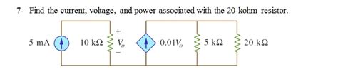 Solved Find The Current Voltage And Power Associated With The 20