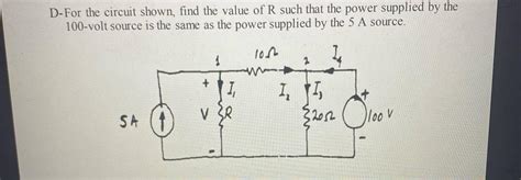 Solved D For The Circuit Shown Find The Value Of R Such Chegg