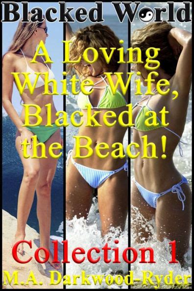 Blacked World A Loving White Wife Blacked At The Beach Collection 1