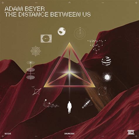 Adam Beyer The Distance Between Us Drumcode Dance Rebels