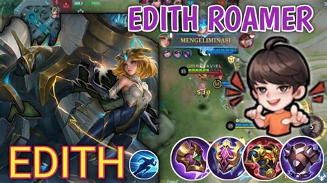 Edith Roam Gameplay Edith Build Top 1global Edith Mlbb Youtube