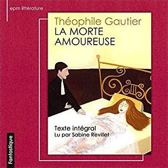 La Morte Amoureuse Livre Audio Livres Audio Amour
