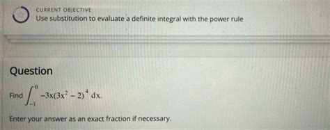 [answered] Current Objective Use Substitution To Evaluate A Definite Kunduz