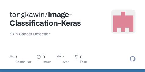 Github Tongkawin Image Classification Keras Skin Cancer Detection