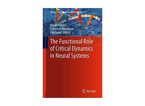 The Functional Role Of Critical Dynamics In Neural Systems 11 Com O
