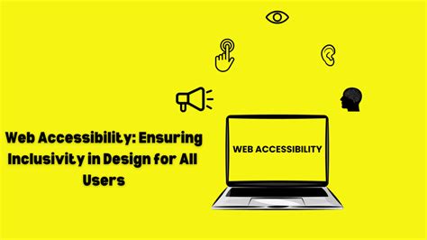 Web Accessibility Ensuring Inclusivity In Design For All Users Lumia360 Road To Success