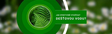 Jak Efektivně Využívat Dešťovou Vodu