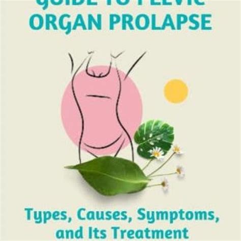 Stream ️ Read The Ultimate Guide To Pelvic Organ Prolapse Types