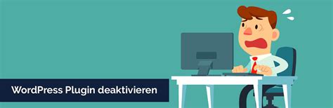 Wordpress Plugin Deaktivieren So Gehts Direkt Und Per Ftp