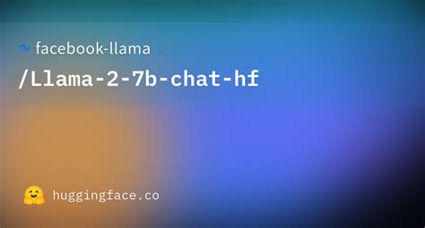 Facebook Llama Llama 2 7b Chat Hf Hugging Face