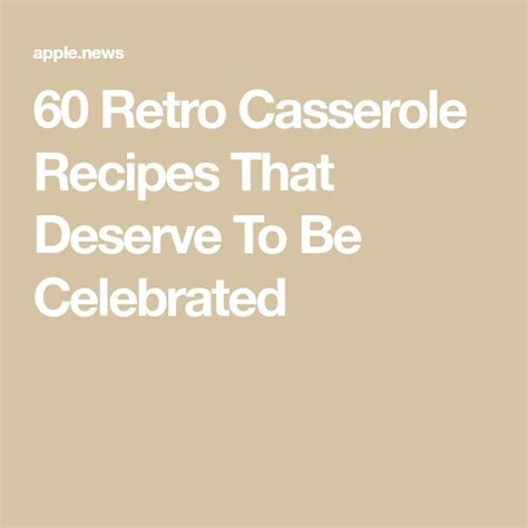 62 Retro Casserole Recipes That Deserve To Be Celebrated — Southern