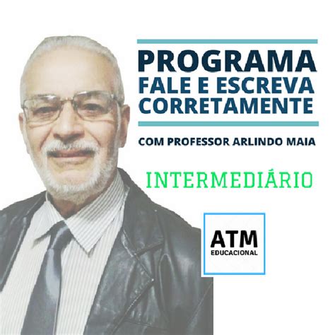 Programa Fale e Escreva Corretamente INTERMEDIÁRIO Prof Arlin