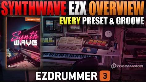 Ezdrummer 3s Synthwave Ezx Complete Overview Shootie School