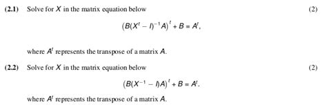 Solved 2 1 Solve For X In The Matrix Equation Below 2 2 Chegg Com