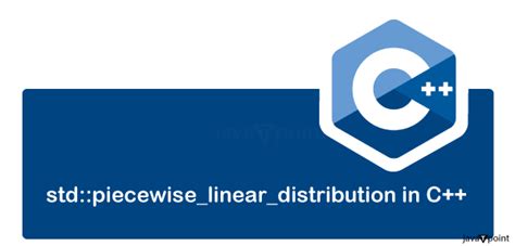 Stdpiecewiselineardistribution In C Tpoint Tech