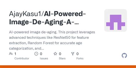 github ajaykasu1 ai powered image de aging a technical exploration