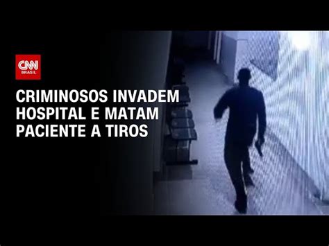 Criminosos Invadem Hospital E Matam Paciente A Tiros No Interior Da