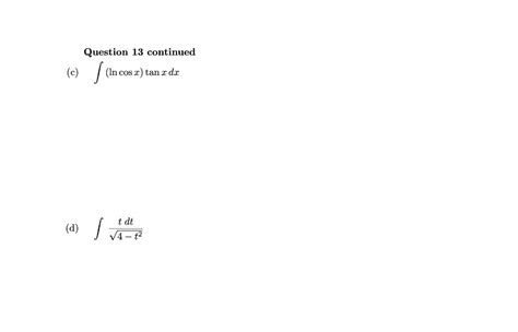 solved 13 evaluate the following integrals using