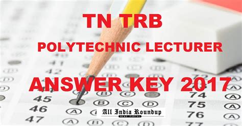 Tn Trb Polytechnic Lecturer Answer Key 2017 Cutoff Marks Tamil Nadu