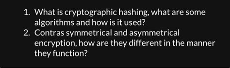 Solved 1 What Is Cryptographic Hashing What Are Some