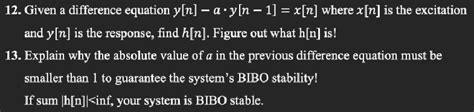 Solved Given A Difference Equation Y N Ay N X N Chegg Com