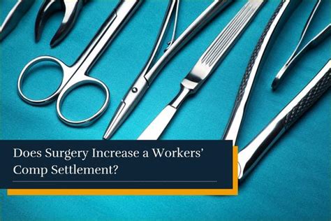 Does Surgery Increase A Workers Comp Settlement