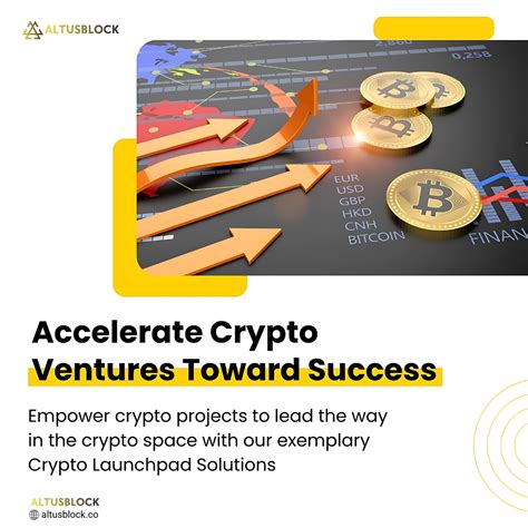 Accelerate Crypto Ventures Towards Success Altus Block Medium