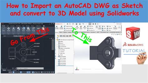 how to import autocad dwg as sketch and convert to 3d model using