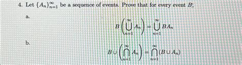 Solved Let An N1∞ ﻿be A Sequence Of Events Prove That For