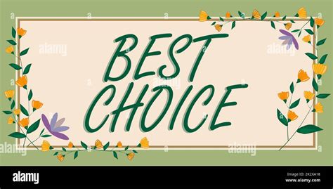 Conceptual Caption Best Choice Internet Concept Act Of Picking Or