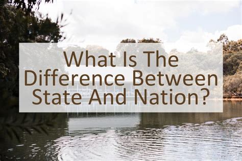What Is The Difference Between State And Nation Similar Different