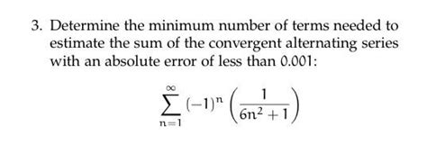 Solved 3 Determine The Minimum Number Of Terms Needed To