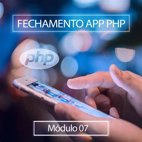 Fechamento App Php