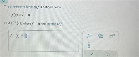 Solved The One To One Function F ﻿is Defined