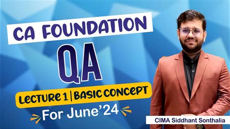 CA Foundation New Course QA BASIC CONCEPT LECT 01 YouTube