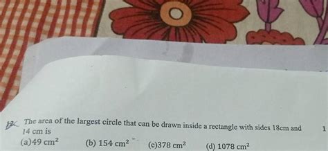 122 The Area Of The Largest Circle That Can Be Drawn Inside A Rectangle