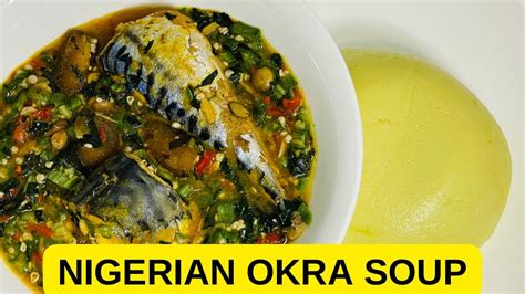 How To Cook Okra Soup From Scratch Nigerian Okra Soup Recipe Okra Soup With Vegetable Fresh