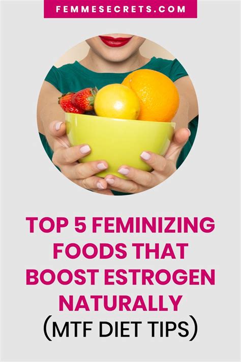 Top 5 Feminizing Foods That Boost Estrogen Naturally Mtf Diet Tips In