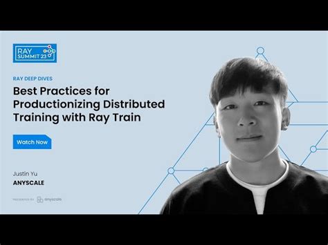 Free Video Best Practices For Productionizing Distributed Training