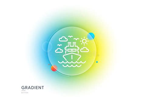 Ship Travel Line Icon Trip Transport Sign Gradient Blur Button Vector Stock Vector